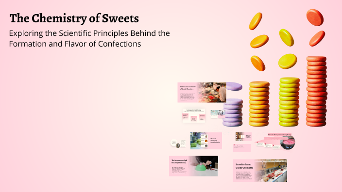 The Chemistry of Sweets by جوري الدكتوره on Prezi