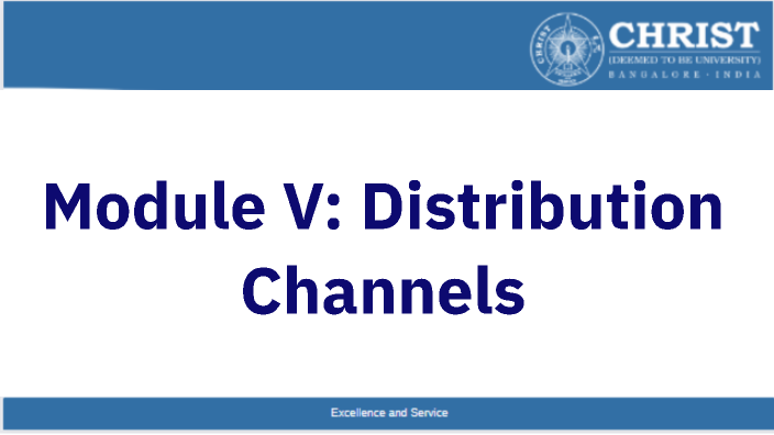 Module V: Distribution Channels by SHIJU SEBASTIAN | BUSINESS AND ...