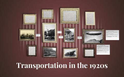 Transportation in the 1920s by jason panella