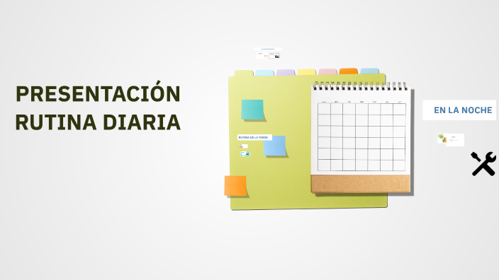 PRESENTACIÓN RUTINA DIARIA by michael tellez on Prezi