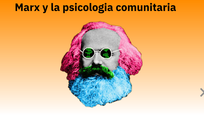 Marx y la psicologia comunitaria by Martín Leoncio Balboa on Prezi