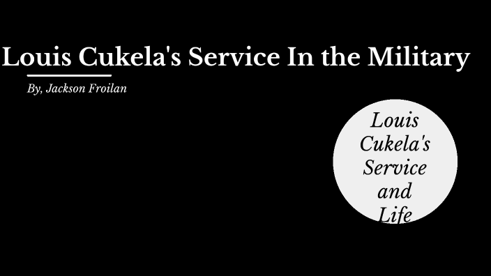 Louis Cukela's Medal Of Honor by Jackson Froilan on Prezi