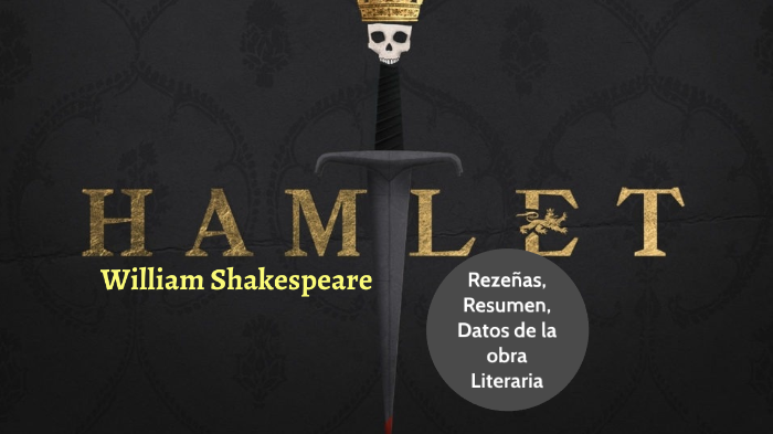 Hamlet, Resume, datos de la obra literaria by Miguel Angel Gonzalez ...
