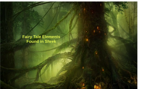 Fairy Tale Elements Found in Shrek by Vanessa Philippus on Prezi