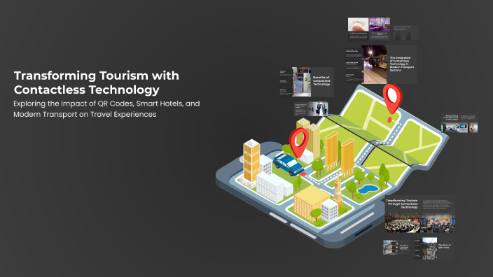 Transforming Tourism with Contactless Technology by Diana Blanova on Prezi
