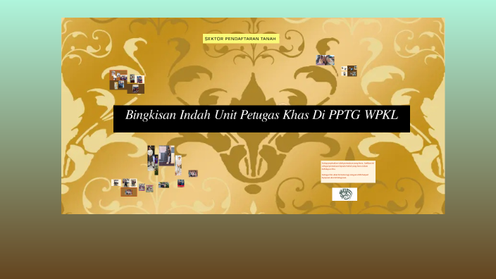 Bingkisan Sejarah Sepanjang Di PPTGWPKL by Ija K on Prezi