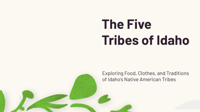 The Five Tribes of Idaho by KYLEE GARDNER on Prezi