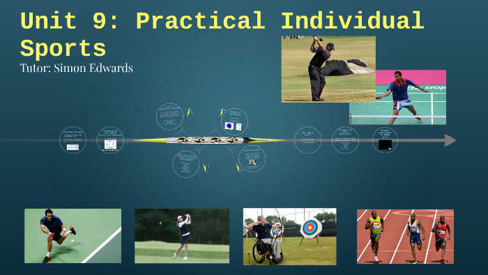 Unit 9: Practical Individual Sports by simon edwards on Prezi
