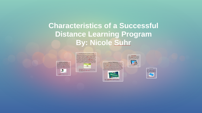 Characteristics of Successful Distance Learning Program by Nicole Suhr ...