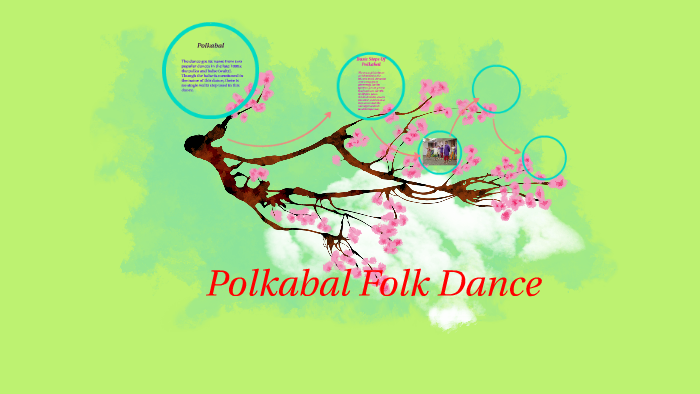 Polkabal Folk Dance by Aljen V aldez on Prezi