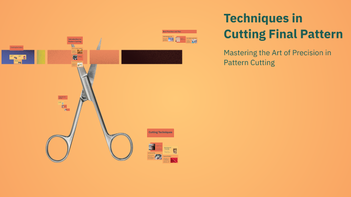 Techniques in Cutting Final Pattern by clenth maderse on Prezi