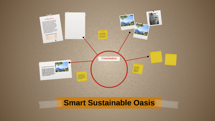 Smart Sustainable Oasis by SemiAutomatically Dead! on Prezi