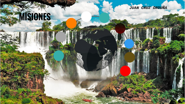 Misiones, Juan Cruz Orduña by Juanquito2009 on Prezi