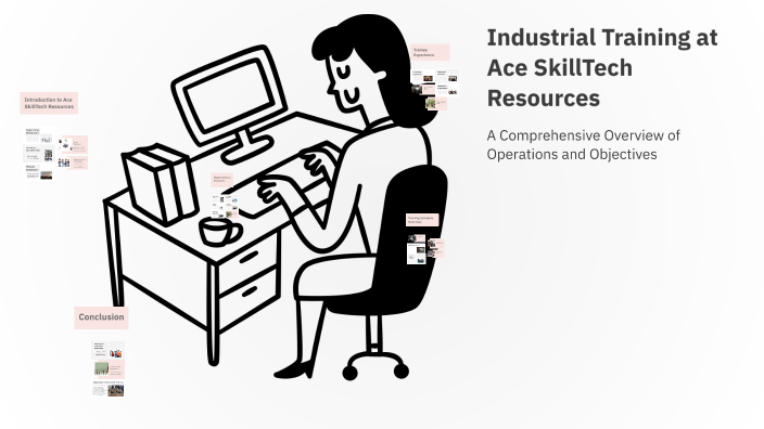 Industrial Training at Ace SkillTech Resources by Damia Najma on Prezi