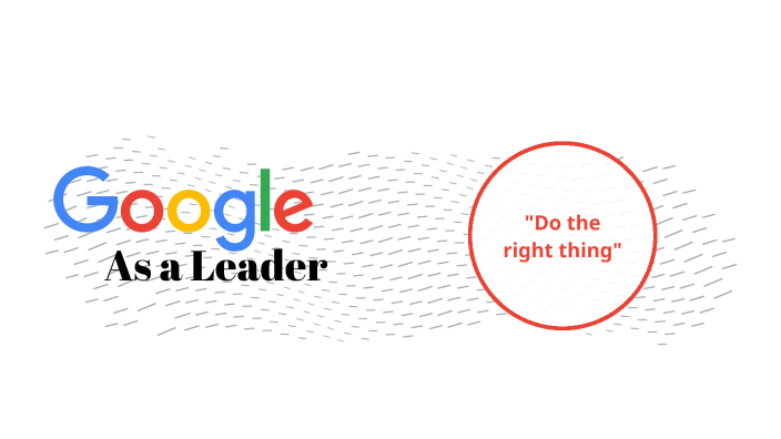 Google Leadership by Yumnah Mansur on Prezi