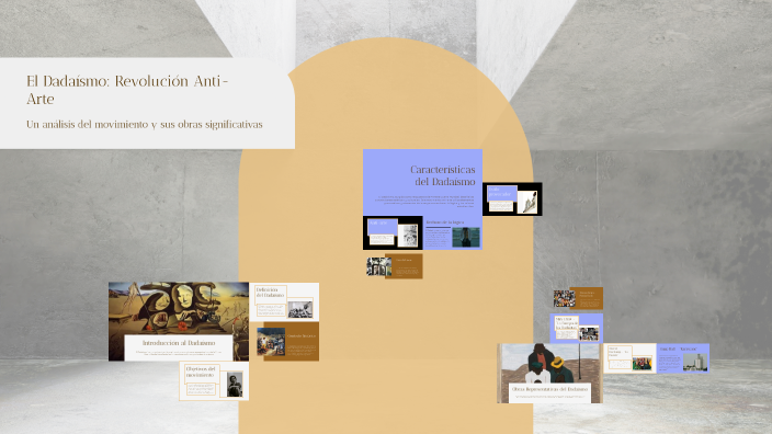 El Dadaísmo: Revolución Anti-Arte by alejandro galeano on Prezi