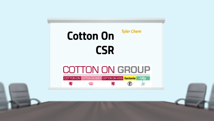 Cotton On CSR by Tyler Chem on Prezi
