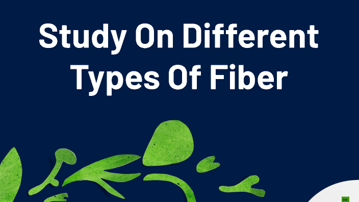 Study on different types of fiber by Aveshek Dey on Prezi