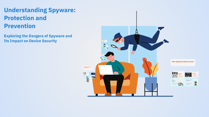 Understanding Spyware: Protection and Prevention by Zynb Jb on Prezi