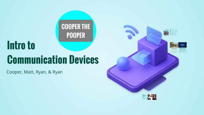 Exploring Communication Devices by Matthew Smith on Prezi