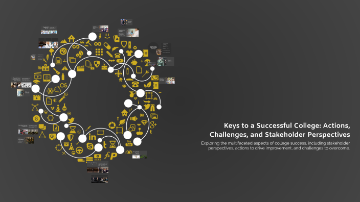 Keys to a Successful College: Actions, Challenges, and Stakeholder ...