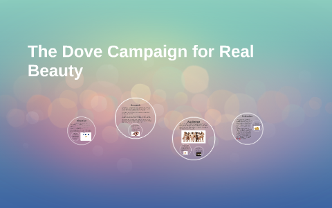 The Dove Campaign for Real Beauty by on Prezi