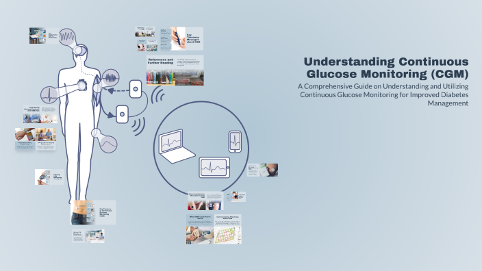 Understanding Continuous Glucose Monitoring (CGM) by Nicole Martinez ...