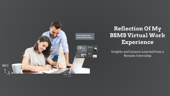 Reflection Of My BSMS Virtual Work Experience by Atena Barat on Prezi