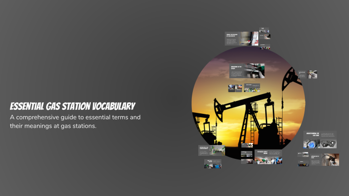 Essential Gas Station Vocabulary by Ava Tz on Prezi