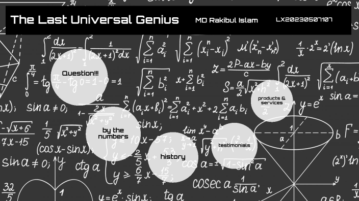 The Last Universal Genius by Rakibul Islam on Prezi