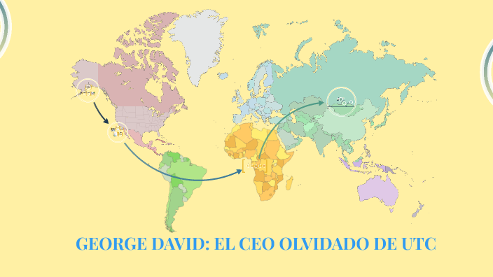 GEORGE DAVID EL CEO OLVIDADO DE UTC by Tatiana Cardozo Peralta on Prezi