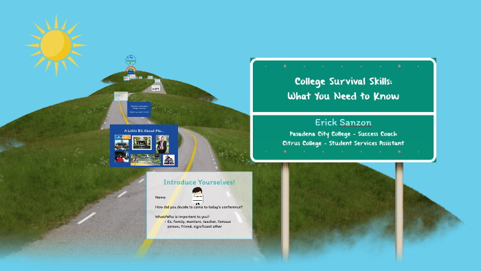 College Survival Skills: by Erick Sanzon on Prezi
