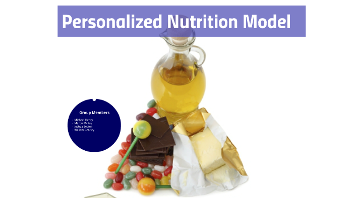 Personalized Nutrition Model by Joshua Seaton on Prezi