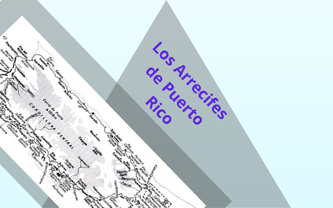 Arrecifes de Puerto Rico by Carly Clark on Prezi