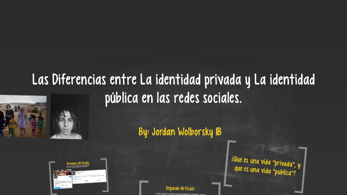 Las Diferencias entre La identidad privada y La identidad pú by Jordan ...