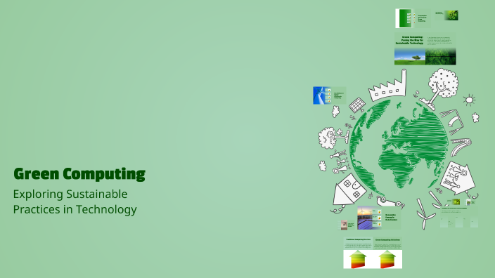 Green Computing by ethan grove on Prezi