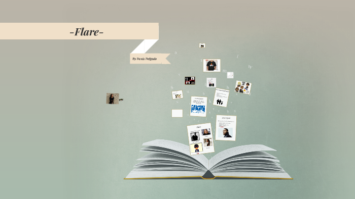 Flare - Denis Delgado by Denis Delgado on Prezi