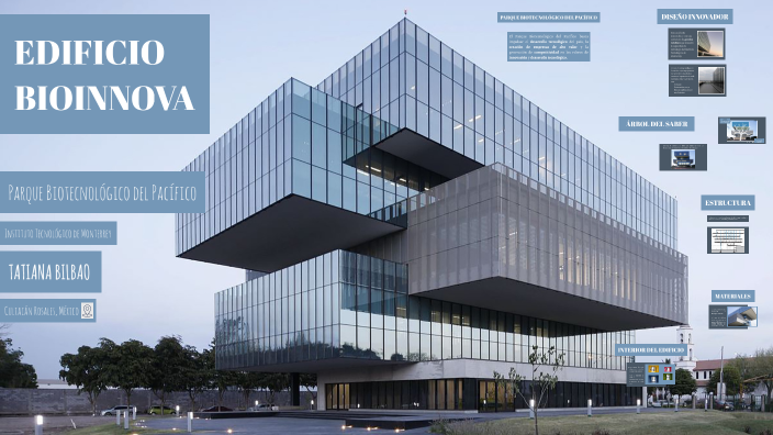 EDIFICIO BIOINNOVA by Sherlyn Acosta on Prezi