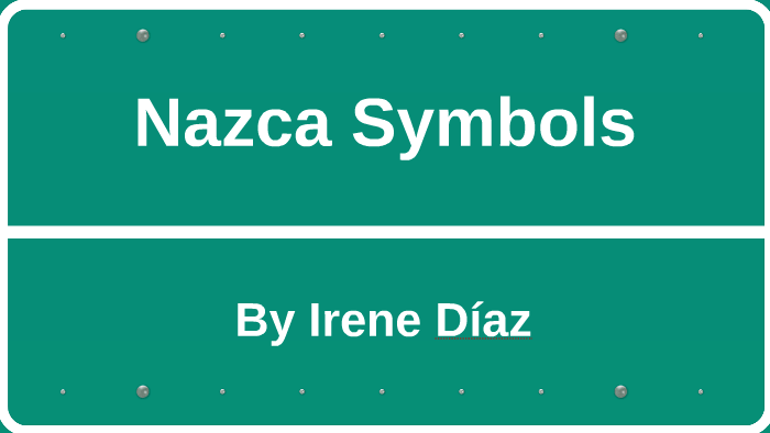 Nazca Symbols by Irene Díaz on Prezi