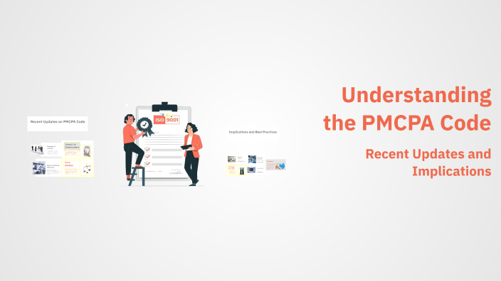 Understanding the PMCPA Code by Tazneem Anwar on Prezi