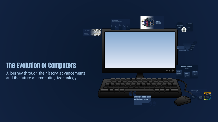 The Evolution of Computers by Yovka Kiselova on Prezi