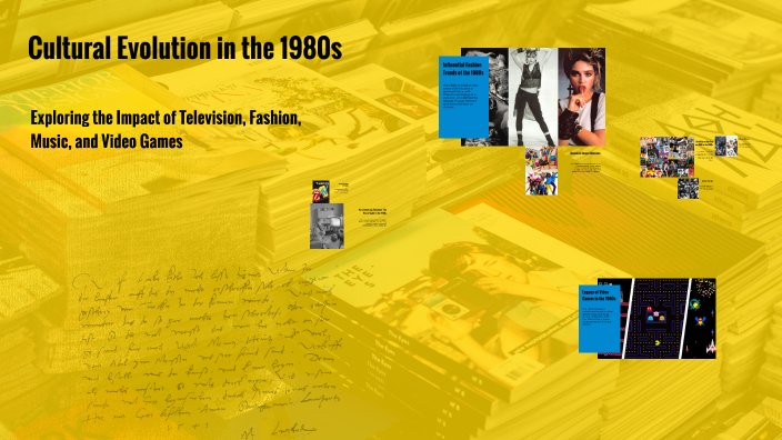 Cultural Evolution in the 1980s by Andrea Parra on Prezi