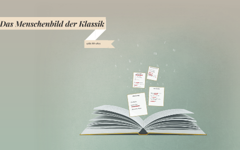 Das Menschenbild der Klassik by Daniel Piontek on Prezi