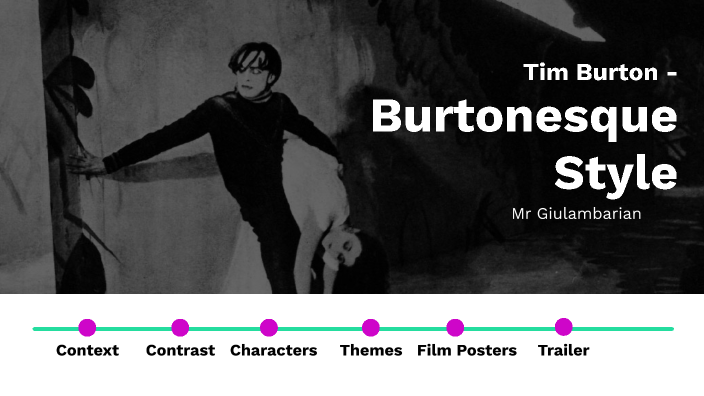 Burtonesque Style by Raffy Giulambarian on Prezi