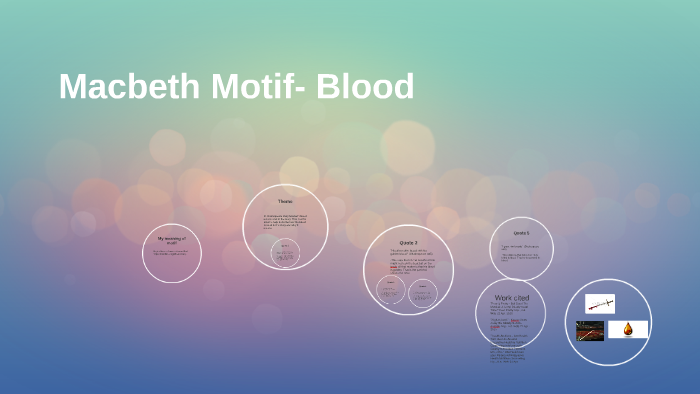 Macbeth Motif- Blood by Lindsey Burlew on Prezi