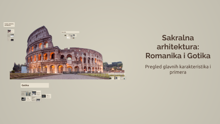 Sakralna arhitektura: Romanika i Gotika by iva selakovic on Prezi