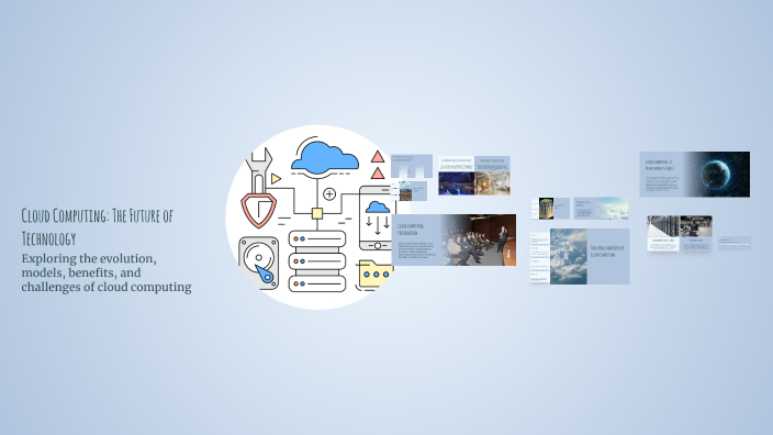 Cloud Computing: The Future of Technology by _ Yaceen on Prezi