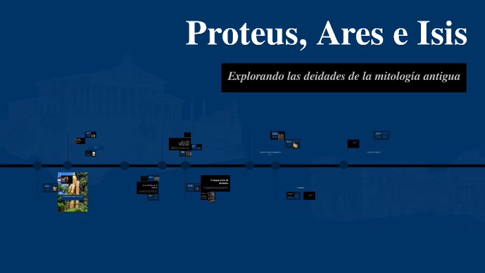 Proteus, Ares e Isis by fabian flores on Prezi