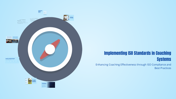 Implementing ISO Standards in Coaching Systems by Ali Abbas on Prezi