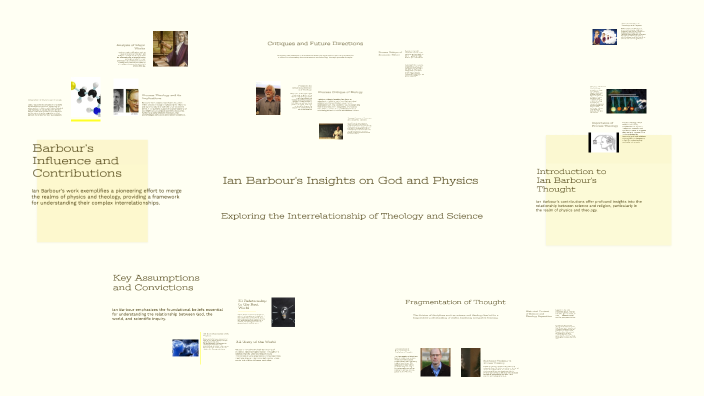 Ian Barbour's Insights on God and Physics by sarita naradala on Prezi